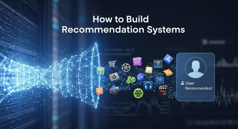 5 Powerful Ways to Build Recommendation Systems That Actually Convert Users